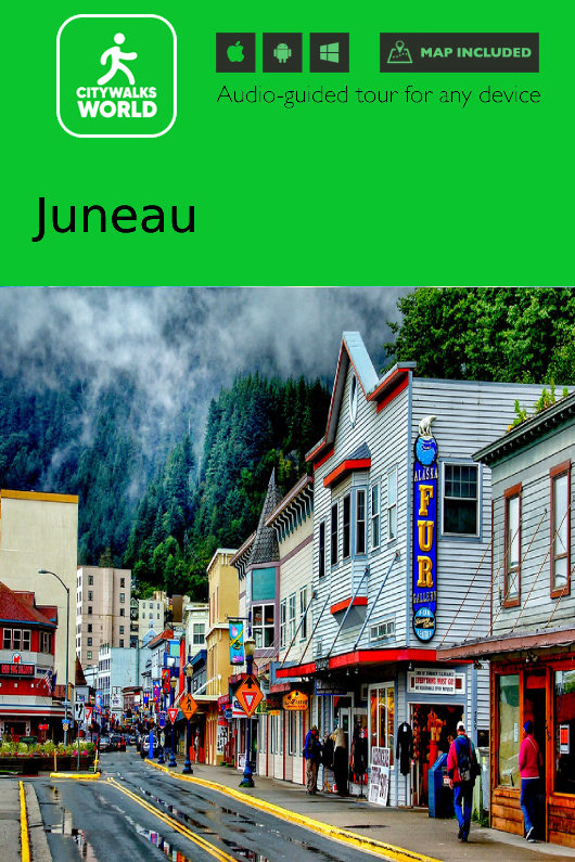 Juneau Self-Guided Walking Tour | Citywalks World | Citywalks World